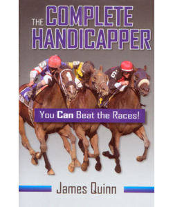 Horse Racing and Handicapping The Complete Handicapper by James Quinn